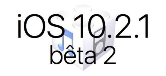 L'iOS 10.2.1 bêta 2 est disponible pour les développeurs et en bêta publique - UnSimpleClic